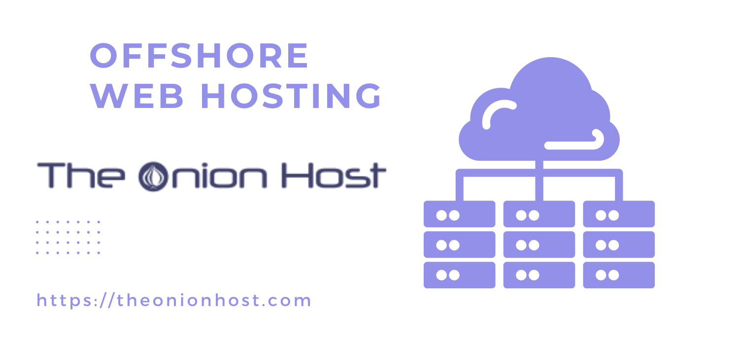 The Advantages of Offshore Web Hosting: Secure, Reliable, and ...
